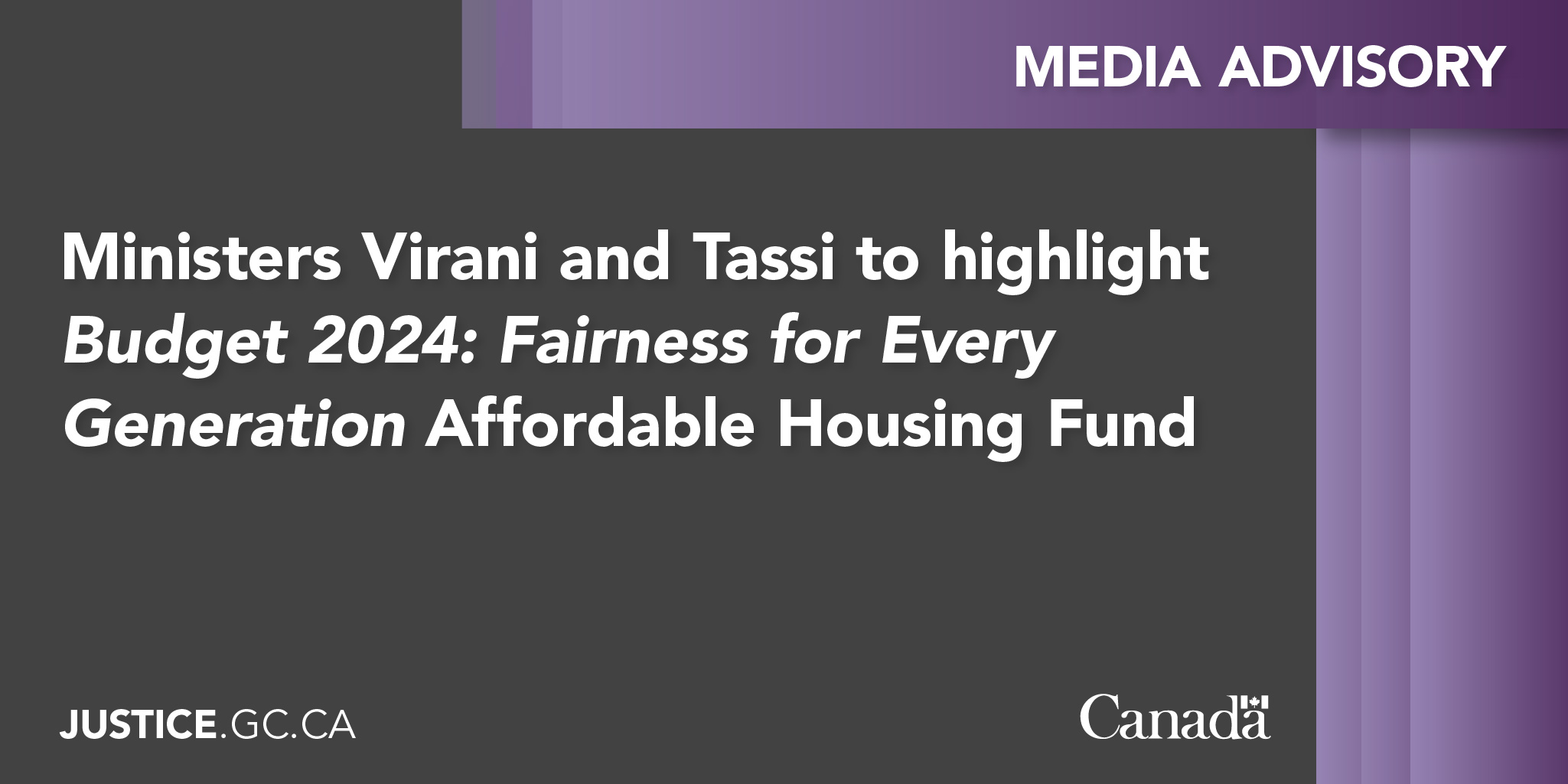 Ministers Virani and Tassi to highlight Budget 2024: Fairness for Every Generation Affordable ...